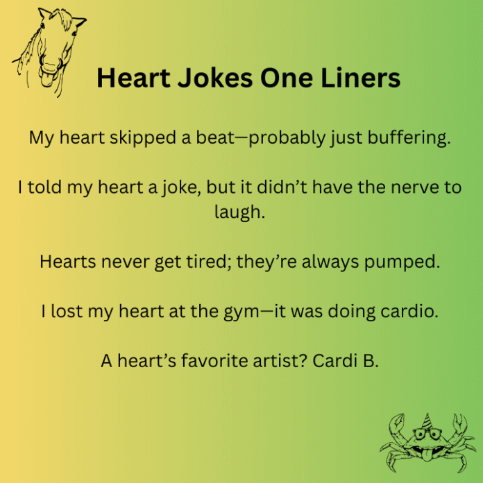 Heart Jokes That Will Make You Skip a Beat
