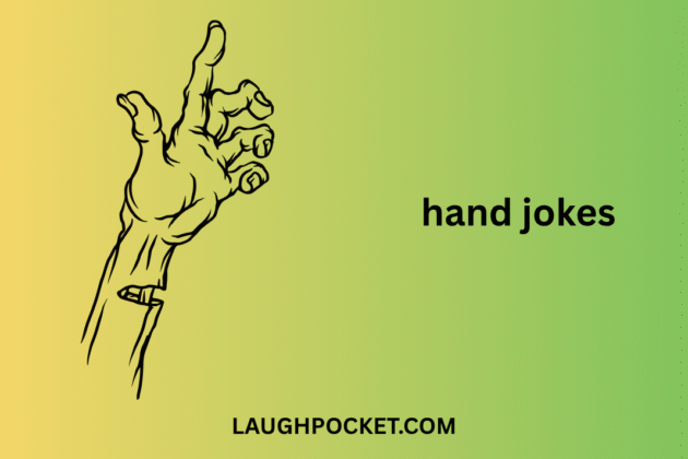 Hand Jokes That Will Make You Laugh Out Loud