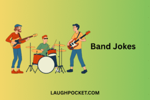 Band Jokes to Make You Laugh