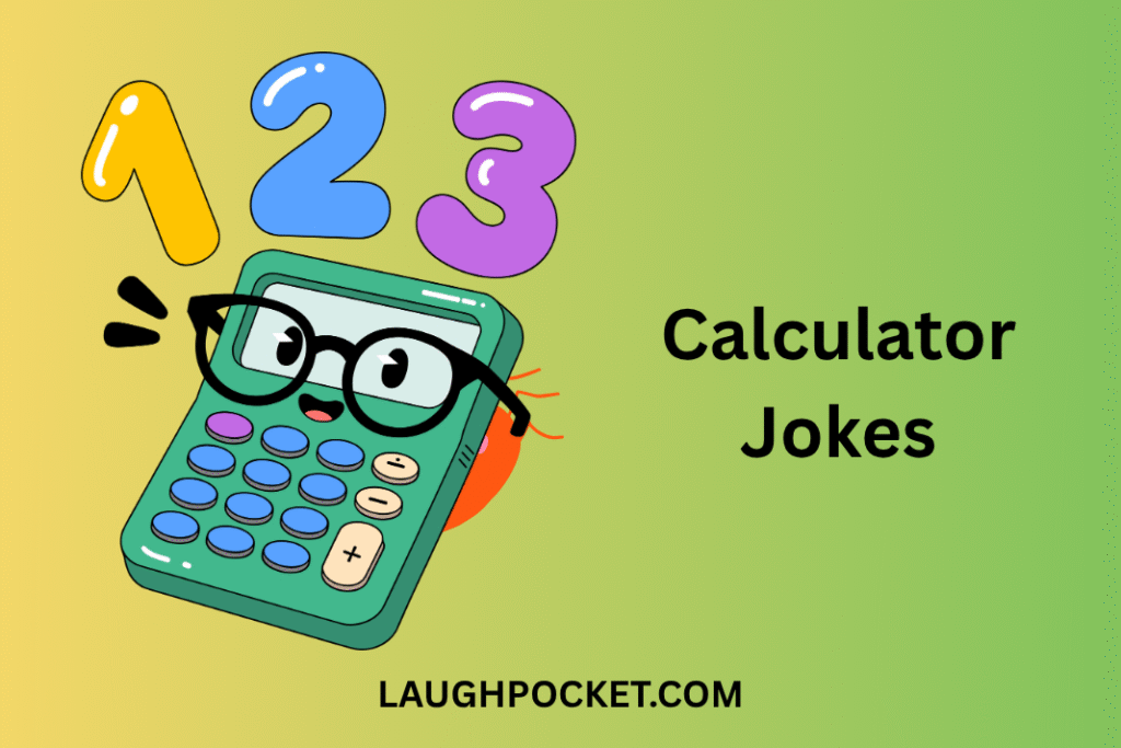 Calculator Jokes That Add Up to Big Laughs