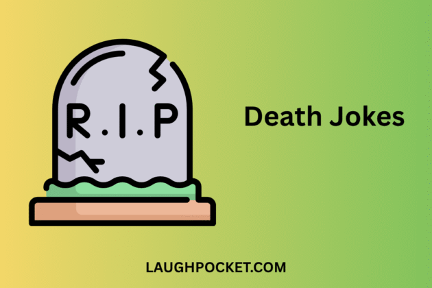 Death Jokes That Are Dark & Hilarious