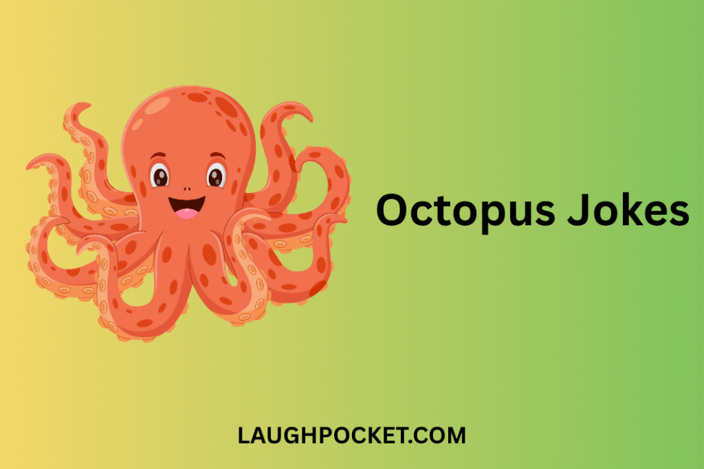 Octopus Jokes That’ll Crack You Up