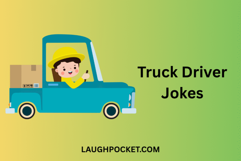 Truck Driver Jokes That Will Make You Laugh