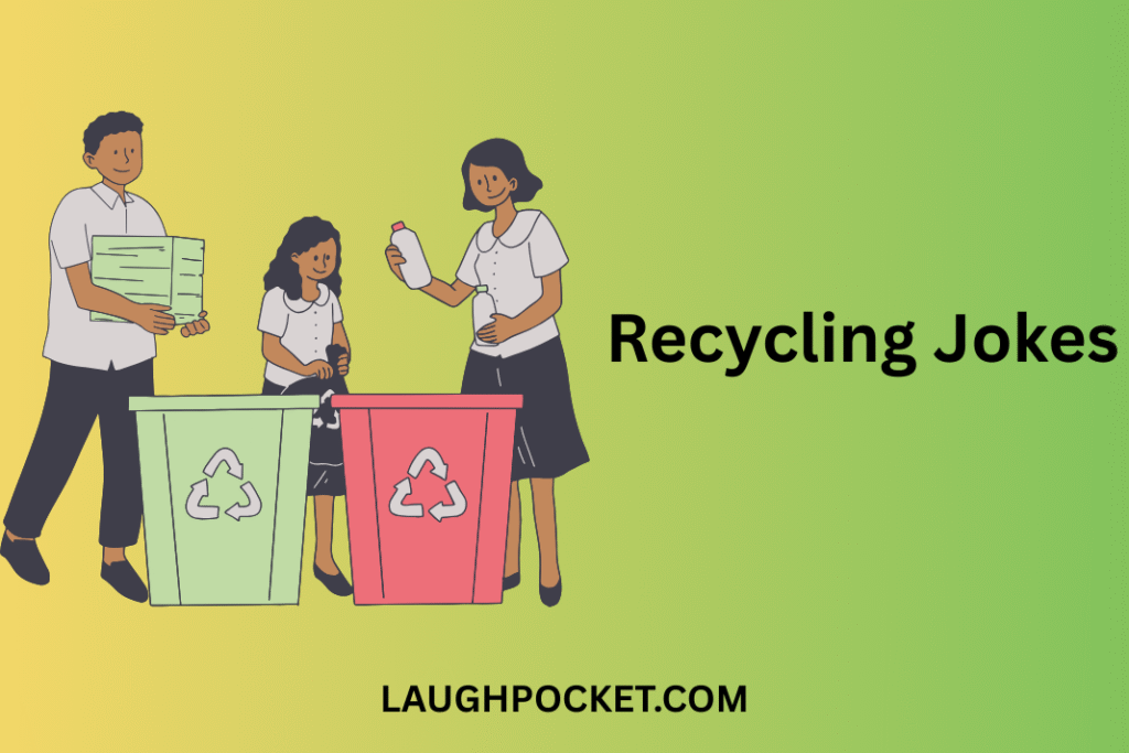Recycling Jokes – Funniest Eco-Friendly Jokes