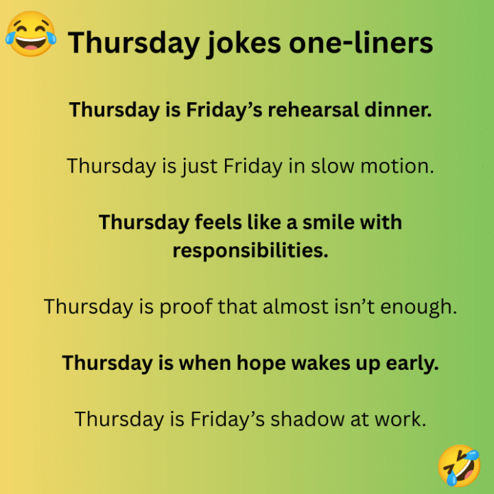 Thursday Jokes That Make the Week Funnier
