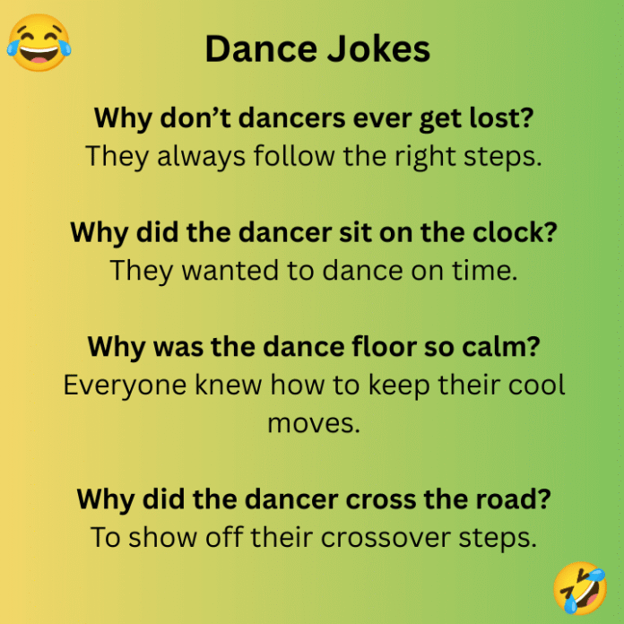 Dance Jokes That’ll Make You Laugh & Groove